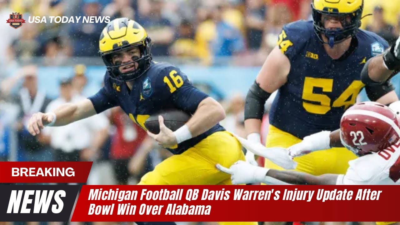 Michigan Football QB Davis Warren's Injury Update After Bowl Win Over ...