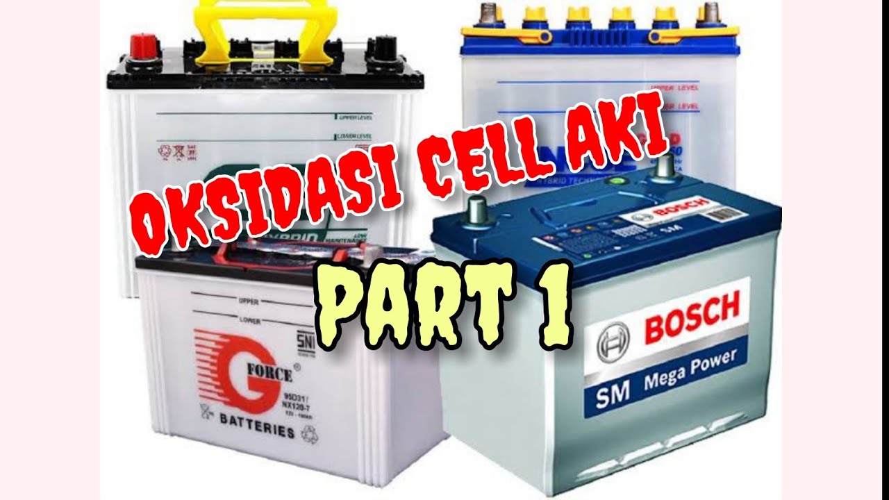 Air OKSIDASI CELL AKI PART 1 II VIDEO OMDO - YouTube
