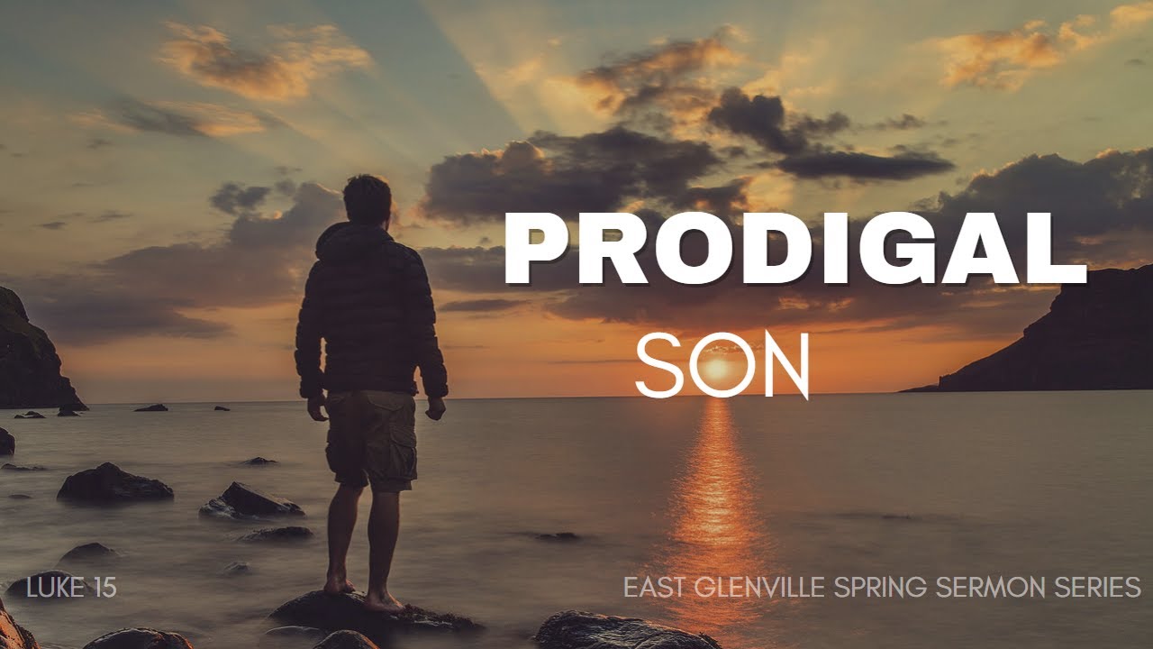 NEW SERIES: Prodigal Son - Part 1 - The Son Who Went Far Away 4-30-23 ...