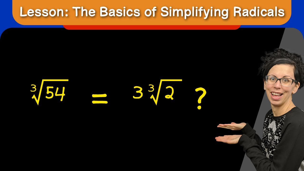 Lesson: The Basics of Simplifying Radicals - YouTube