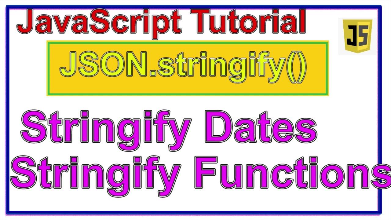 Stringify Dates Function | json.stringify function object javascript ...