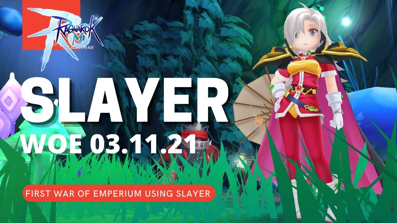 Slayer | First WOE | Ragnarok 2.0 - YouTube