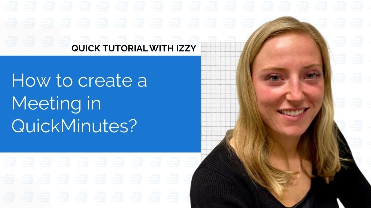 Create a New Meeting at QuickMinutes | Quick Tutorial with Izzy - YouTube