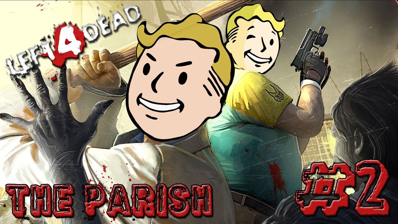 Left 4 Dead 2 [MODDED] Let's Play - The Parish [2/3] (Commentary / PC ...