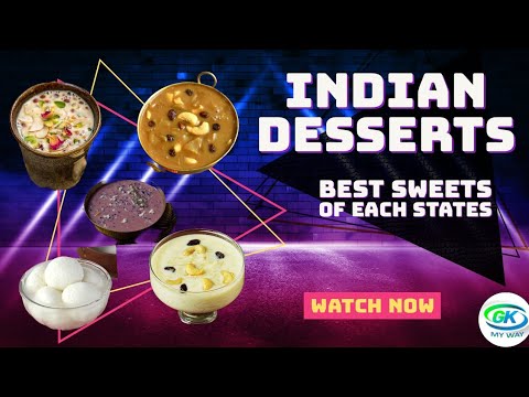List of famous sweets of each states of India | Indian Desserts | # ...