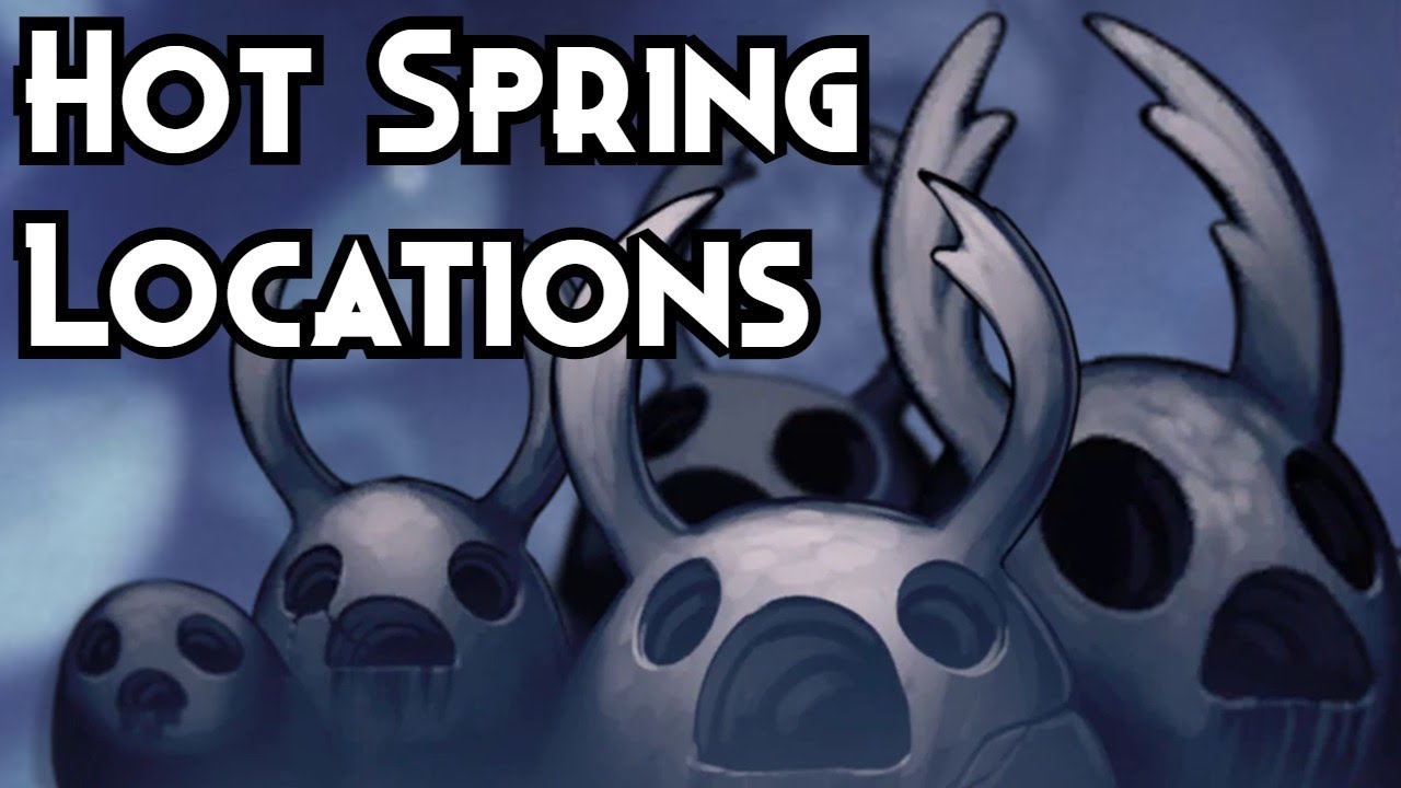 Hollow Knight-Hot Spring locations - YouTube