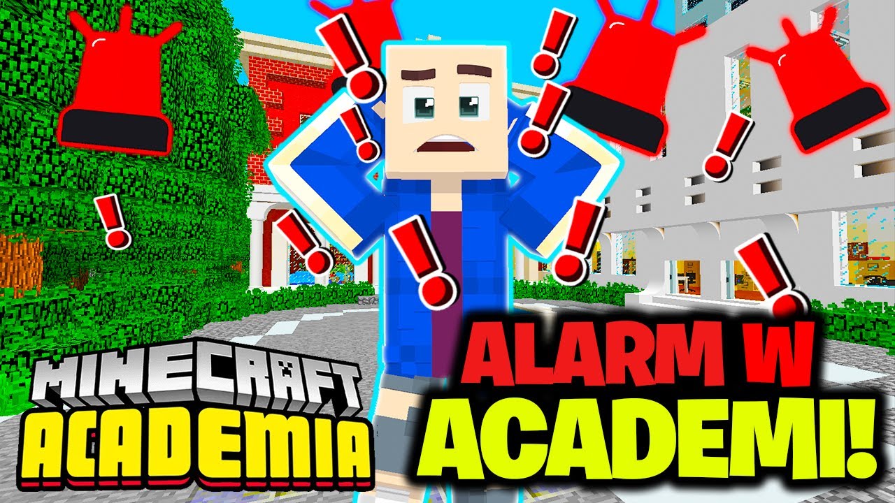 MINECRAFT ACADEMIA #3 - ALARM W ACADEMIi!! *PRZESZUKIWANIE MIASTA ...
