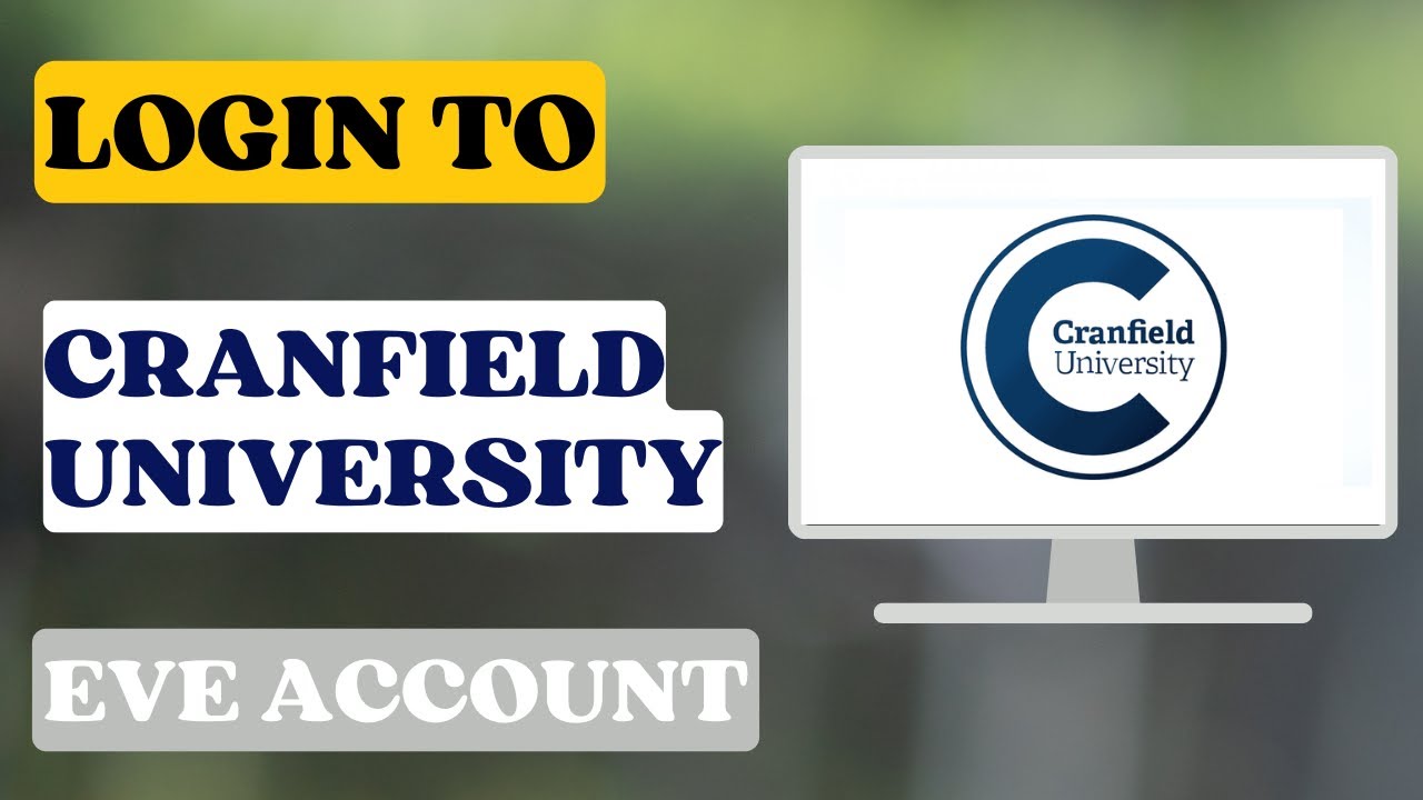 How to Login to Cranfield University EVE Account? - YouTube