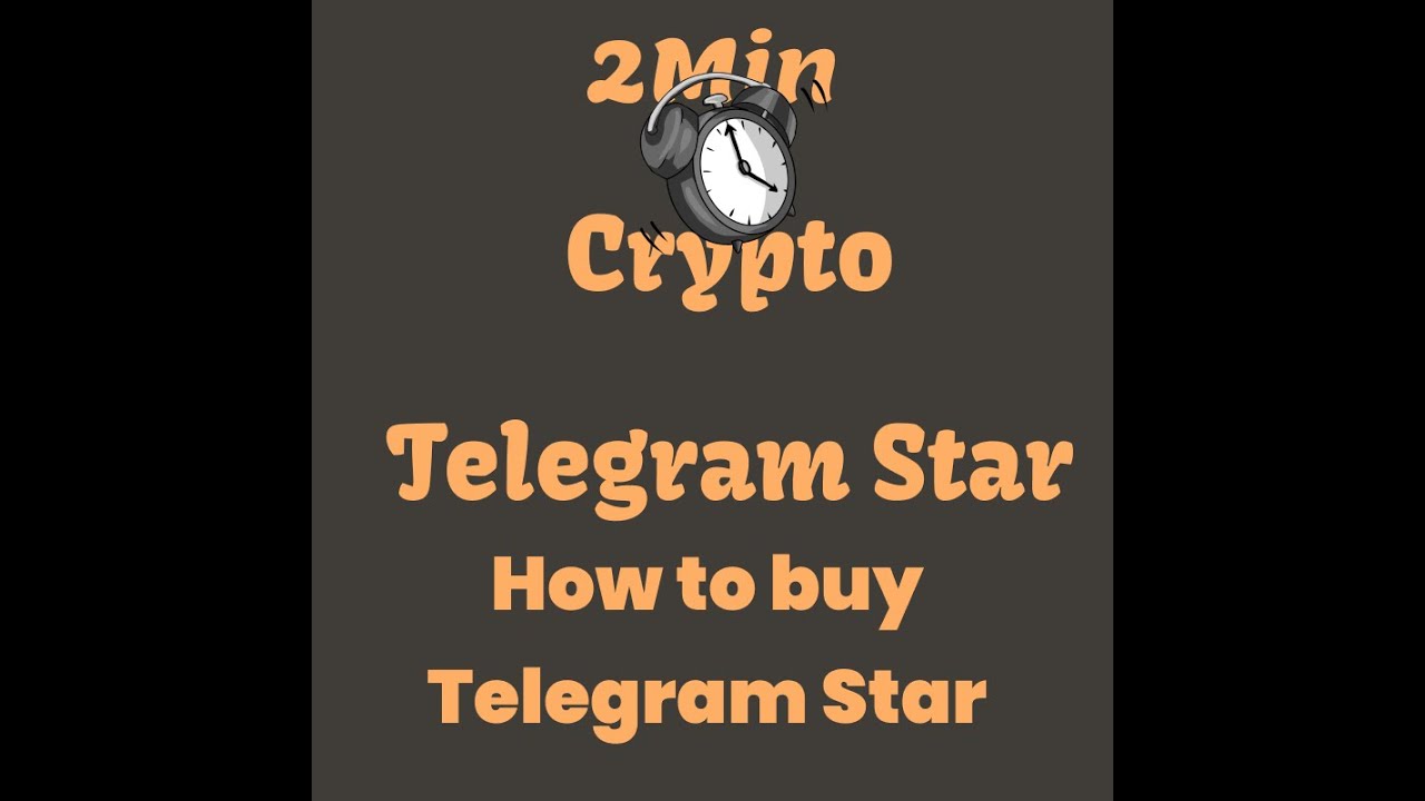 How to buy Telegram Star in 1 minute: Cheap way to buy Telegram Star ...