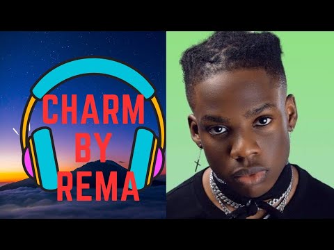 REMA CHARM - YouTube