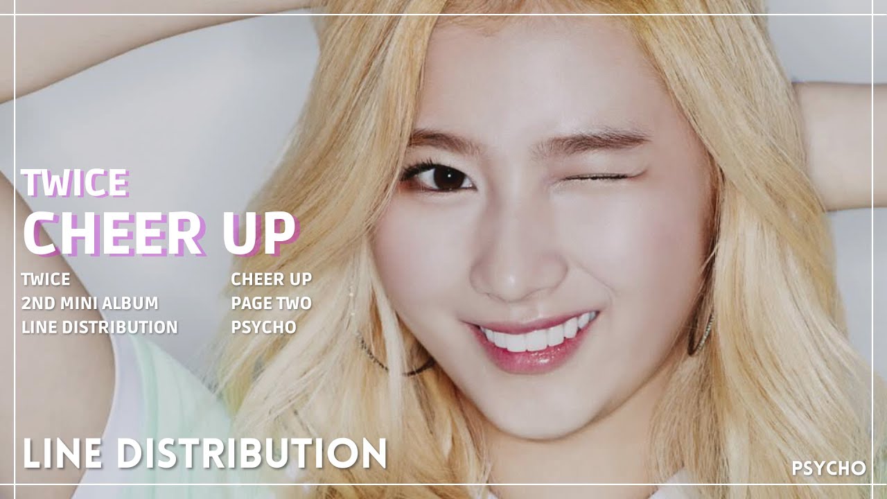 TWICE - Cheer Up | Line Distribution with Hidden Vocals - YouTube