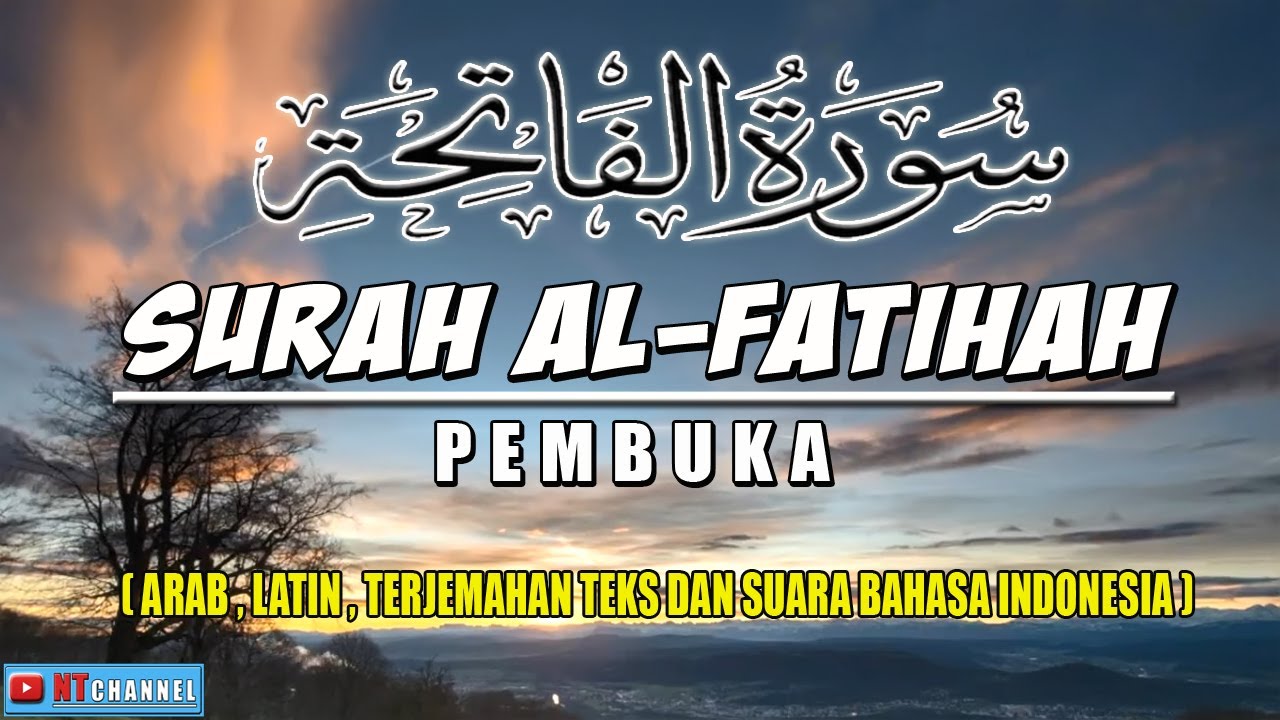 SURAH AL-FATIHAH, Arab,Latin danTerjemahan Teks & Suara Dalam Bahasa ...