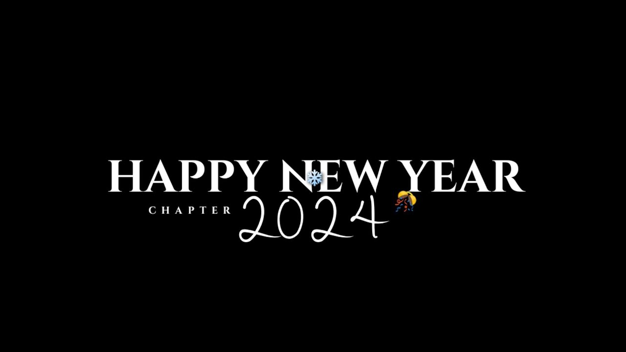 💙 Happy New Year 2024 Status ️ | Chapter 2024 | New Year Wishes ...