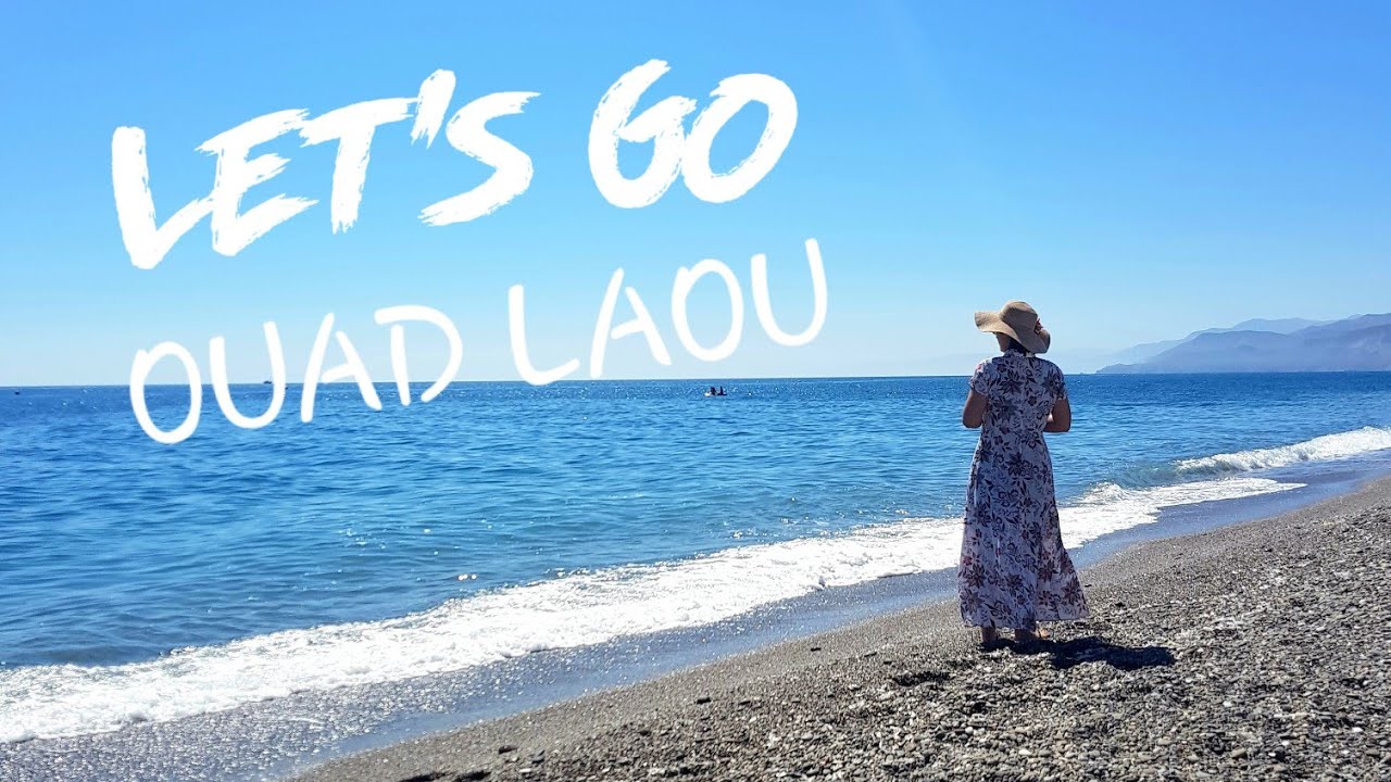oued laou جولة كبيرة في شاطئ واد لو الساحر و معلومات على الكرا و ...