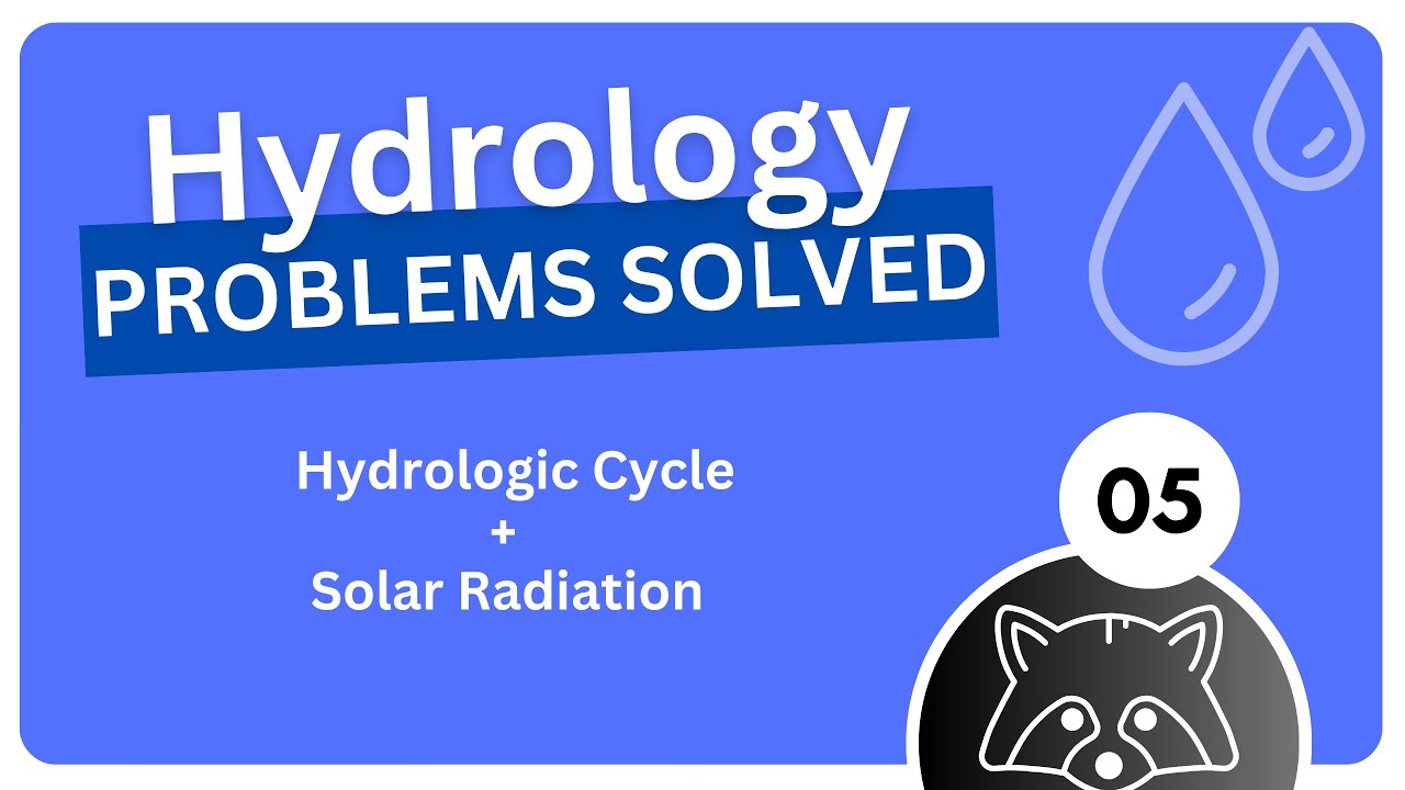 Hydrology #5 - Hydrologic Cycle and Solar Radiation Problems Solved ...