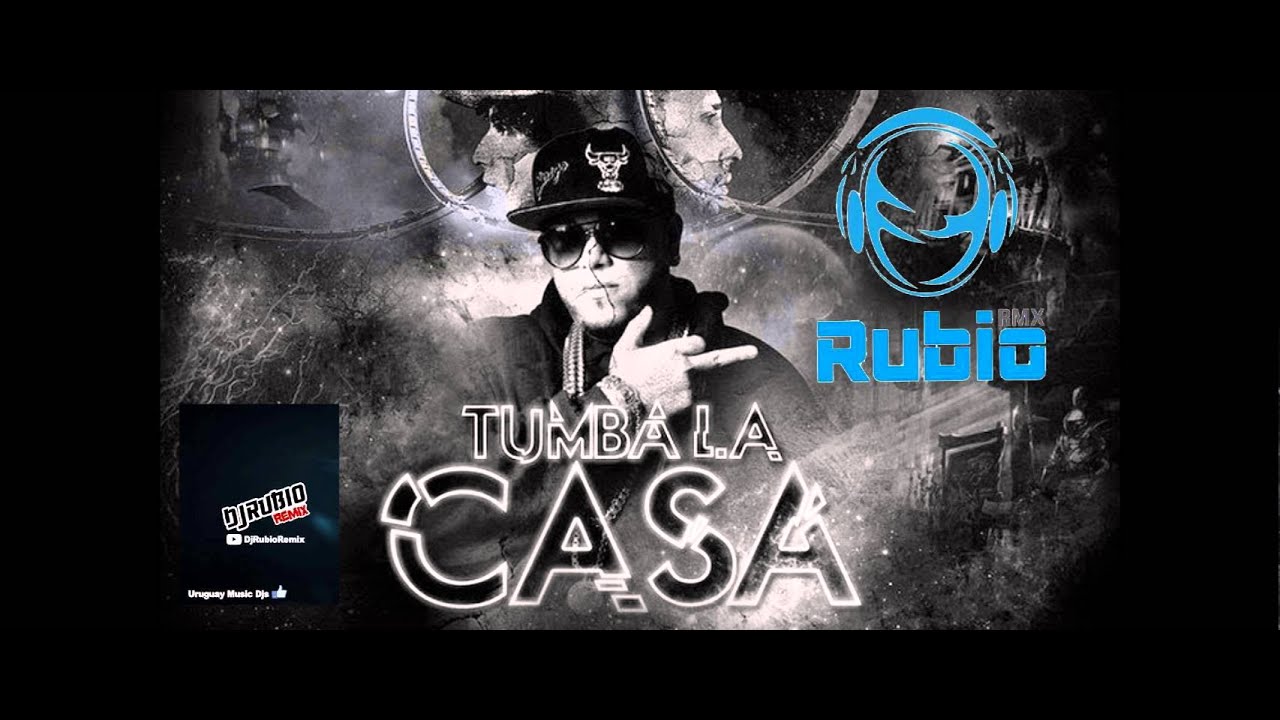 Tumba La Casa - Dj Rubio Remix (Open Playero 2k16) - YouTube