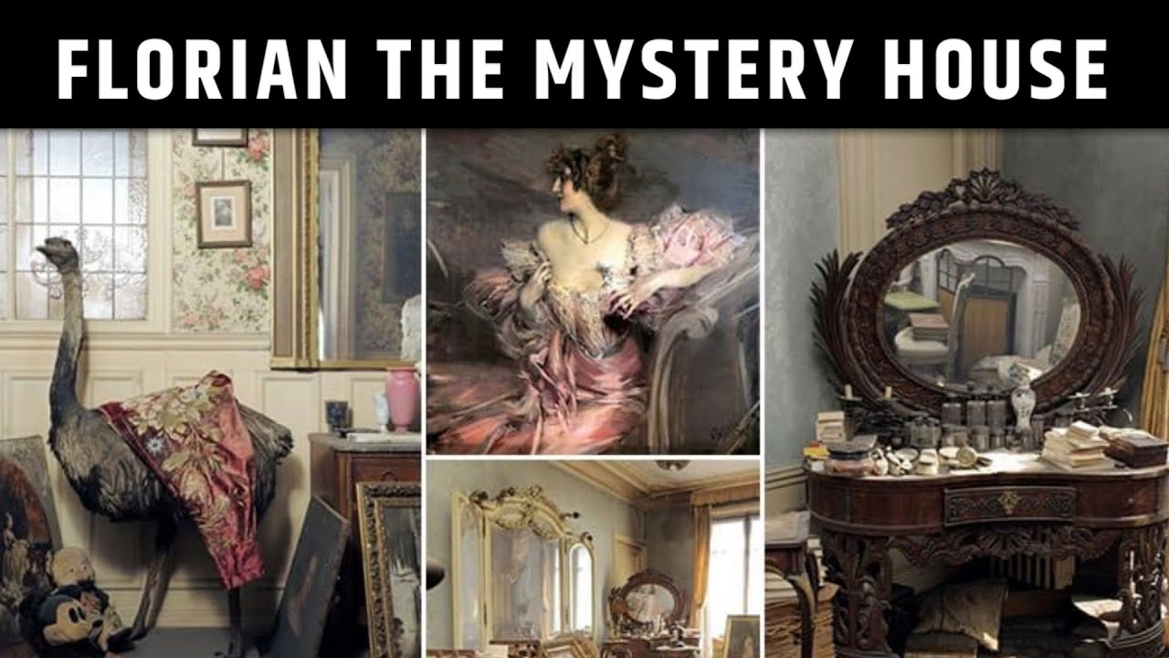 FLORIAN THE MYSTERY HOUSE | Marthe De Florian's Abandoned Apartment in ...