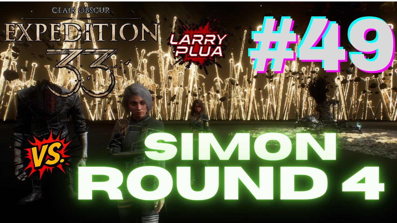Clair Obscur: Expedition 33 #49 - Cuarto Round contra Simon, ¿Será el ...