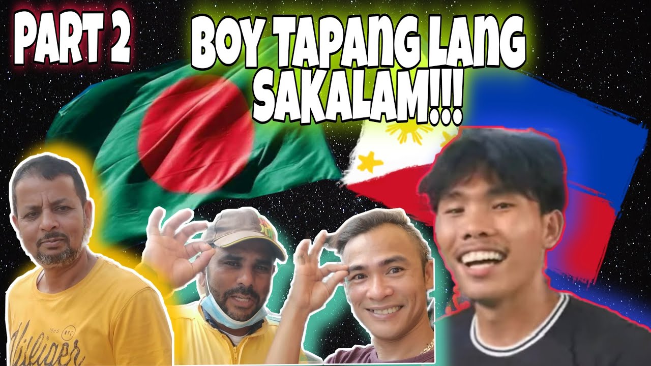 Part 2:Boy Tapang lang SAKALAM!!! Nakilala ng mga BANGLADESHI si idol ...