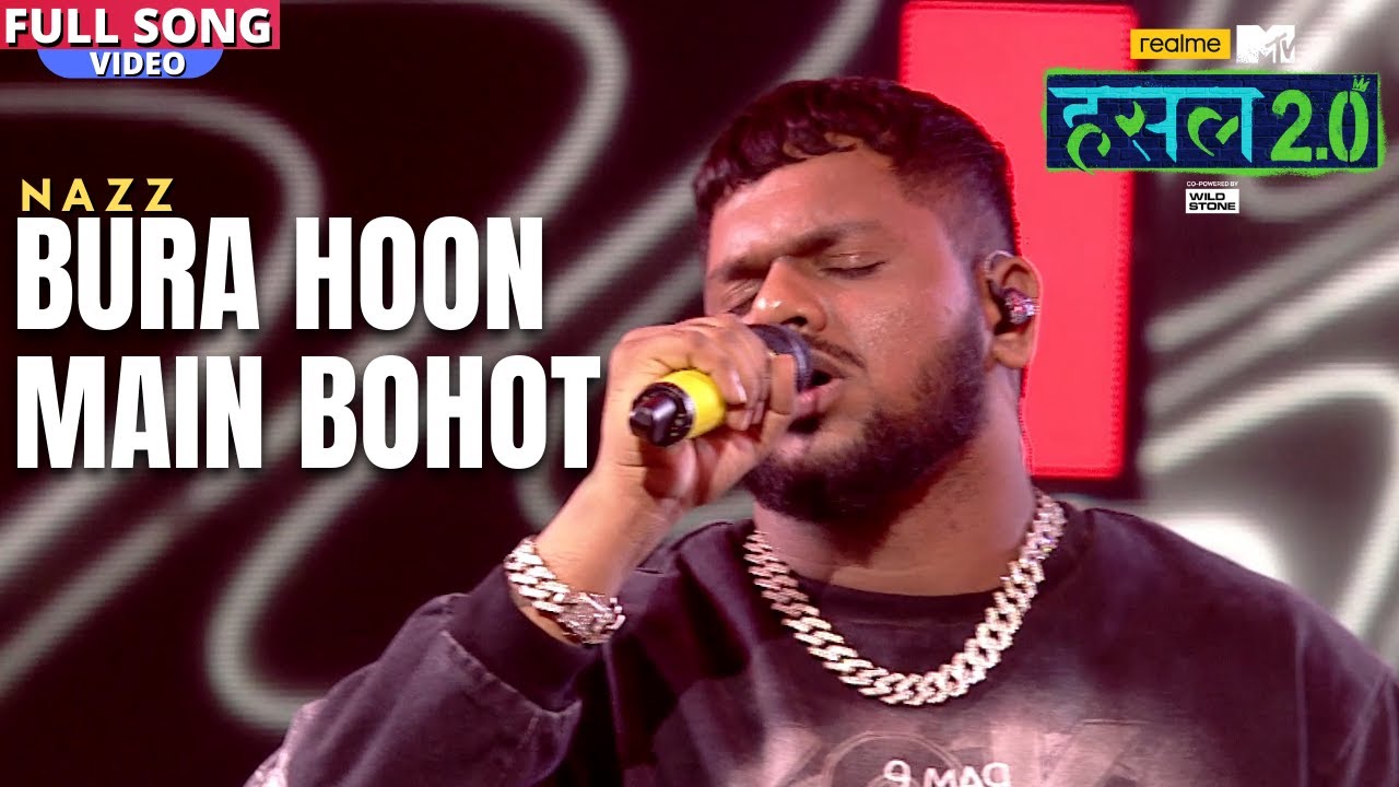Bura hoon main bohot | Nazz | Hustle 2.0 - YouTube