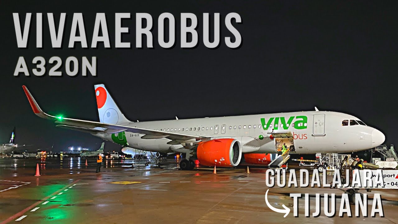 TRIP REPORT: VivaAerobus A320 Neo (ECONOMICA VIP) | Guadalajara ...
