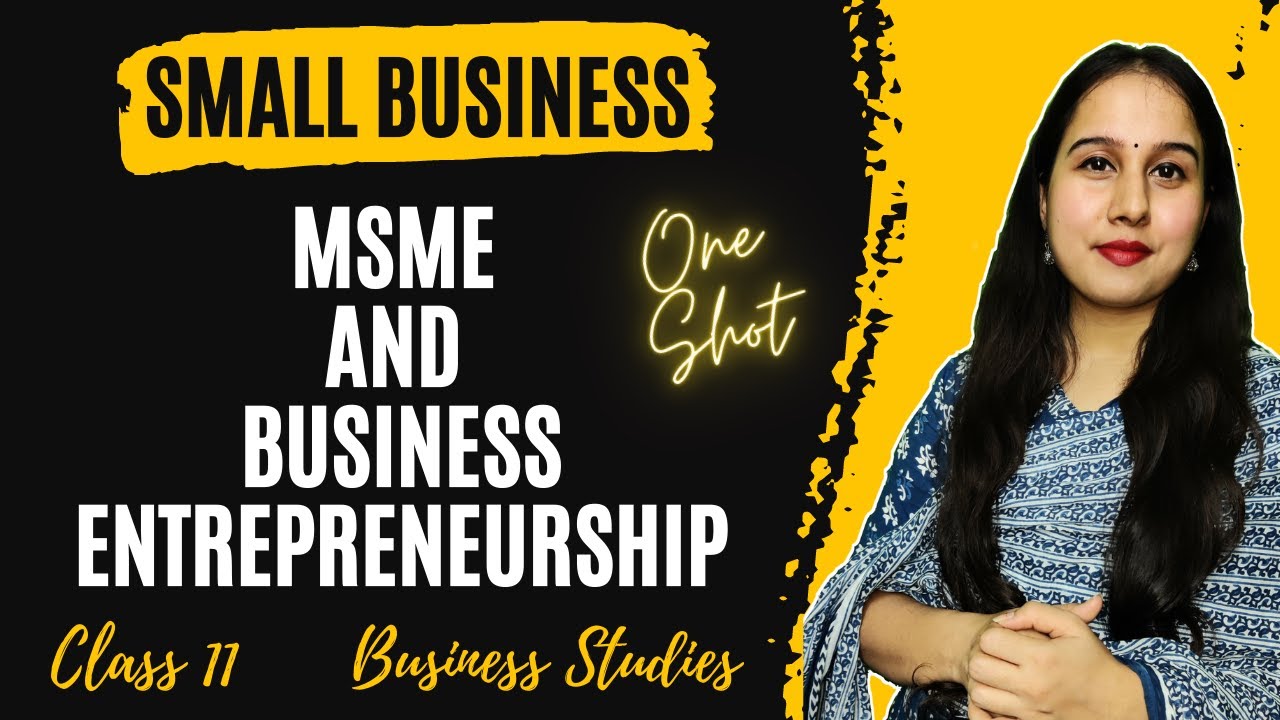 MSME and Business Entrepreneurship | Small Business | Chapter 9 ...