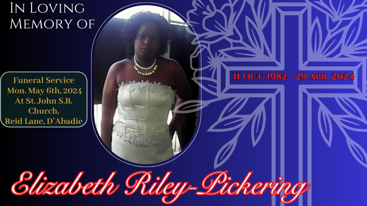 Funeral Service for Elizabeth Riley-Pickering - YouTube