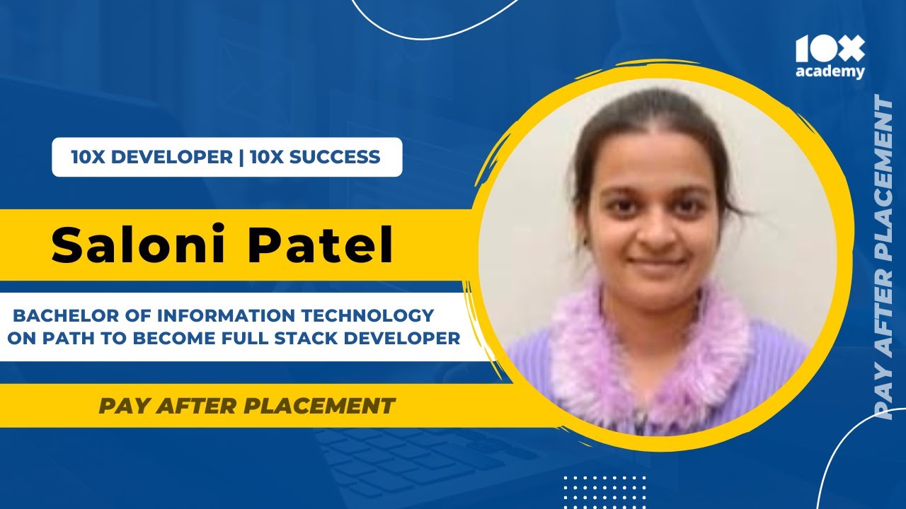 Saloni Patel Shares Her Experience With The 10x Academy | Placement ...