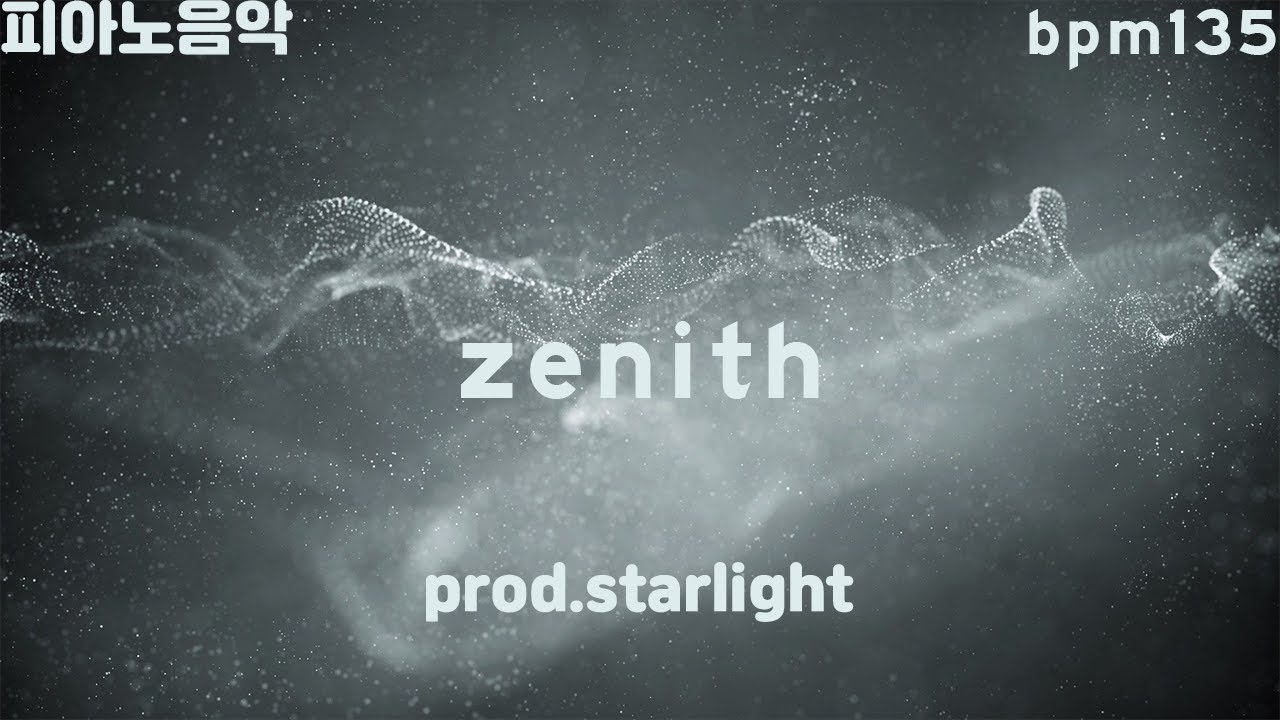 ZENITH / 애니메이션 OST 느낌 피아노 음악 / 자작곡 / animation ost piano music / self ...