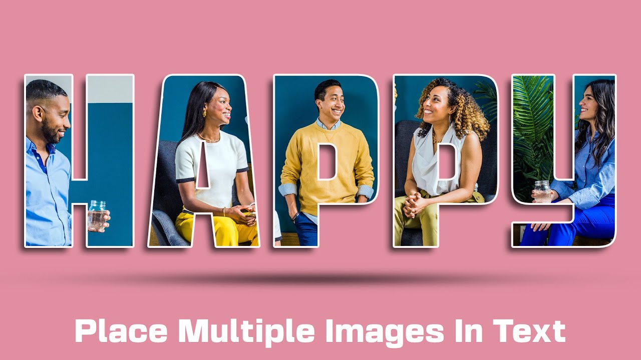 How To Place Multiple Images In Text With Photoshop YouTube How To Place Multiple Images In Text With Photoshop YouTube
