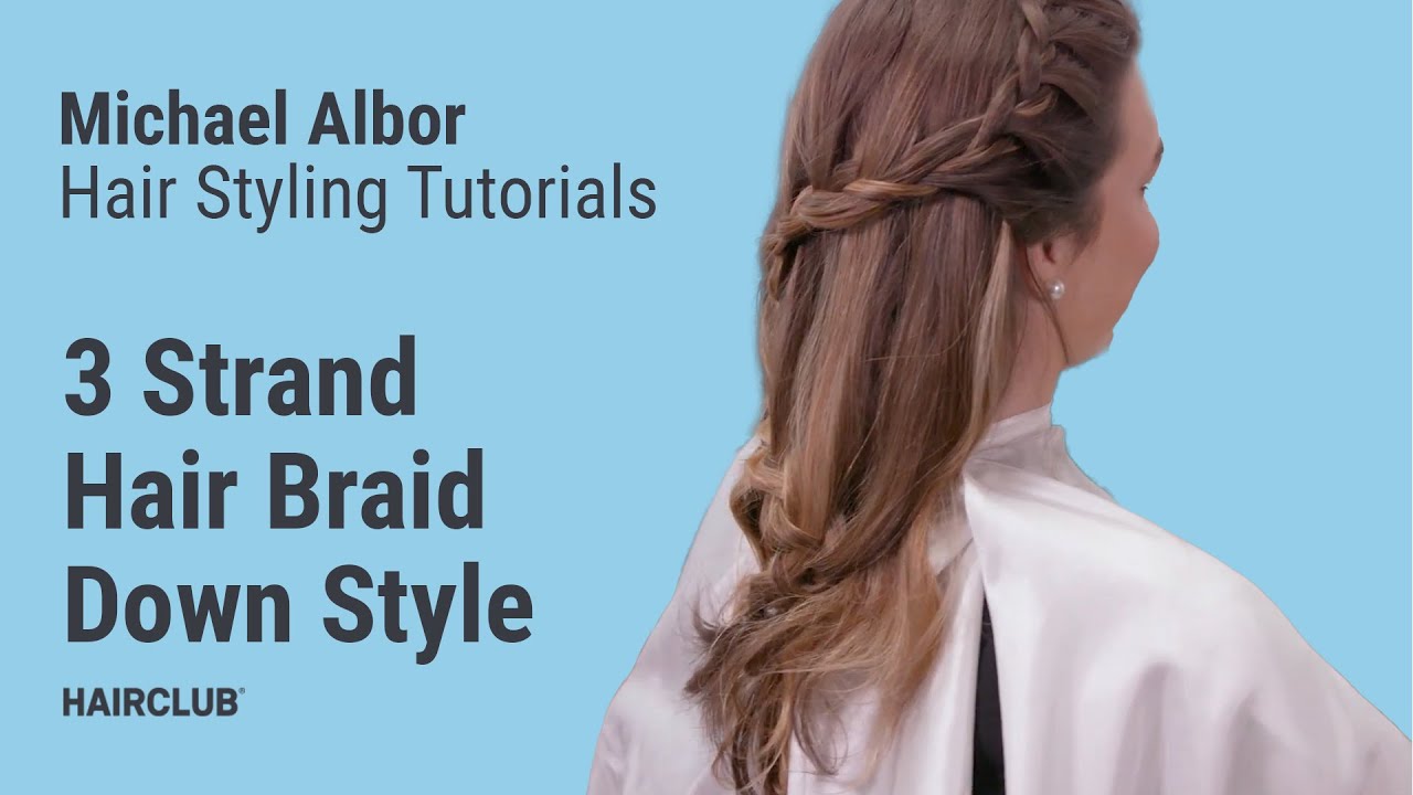 3 strand hair braid down style | Female hair styling tutorial by ...