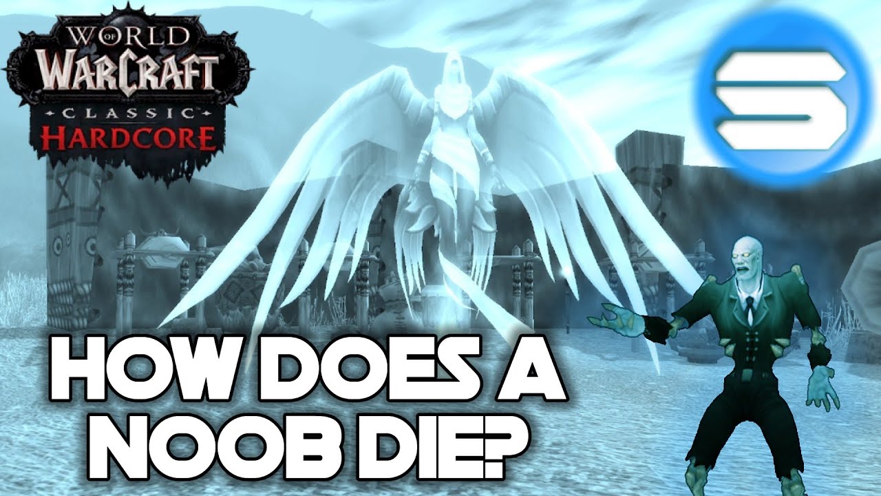 How does a Noob die? - Noob Plays Hardcore Wow (Ep. 5) - YouTube