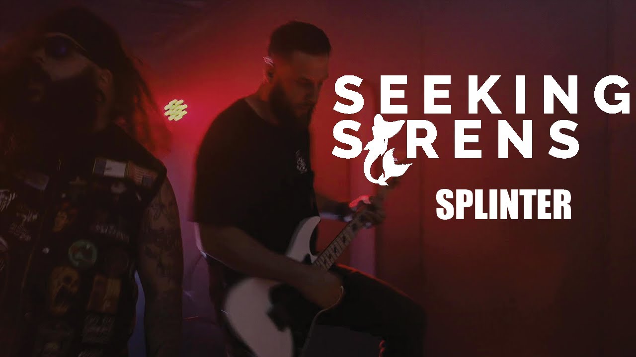 SEEKING SIRENS - Splinter (Official Music Video) - YouTube