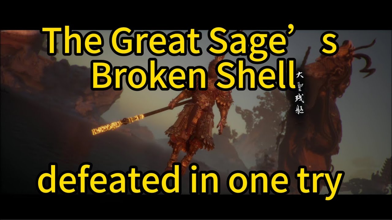 Black Myth : Wukong - The Great Sage’s Broken Shell, defeated in one ...