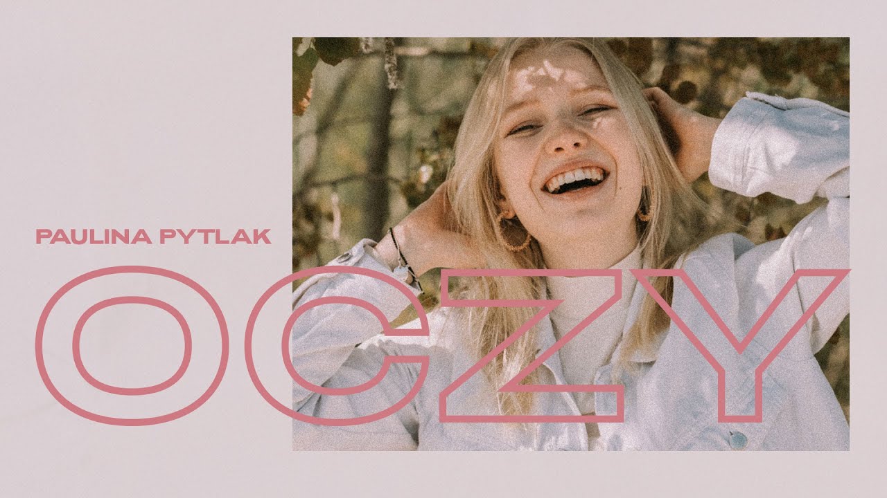 Paulina Pytlak - Oczy (Lyric Video) - YouTube Music