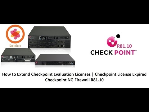 7. Checkpoint NG Firewall R81.10 || Extension of Checkpoint Licenses ...