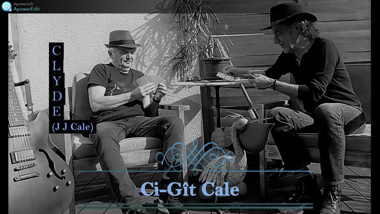 Ci-Gît Cale : "Clyde" (JJ Cale) - YouTube