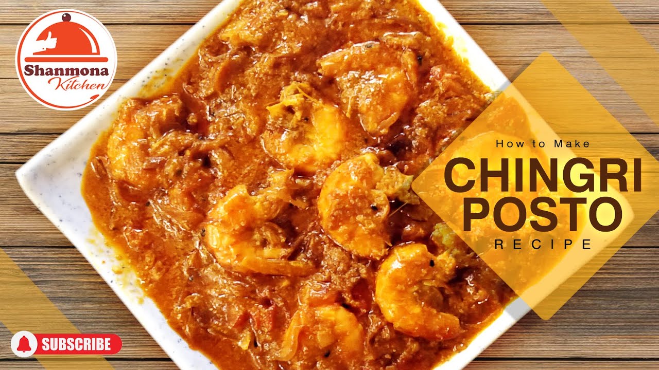 Bengali Chingri Posto Recipe - Prawn Curry Recipe with Poppy Seeds ...