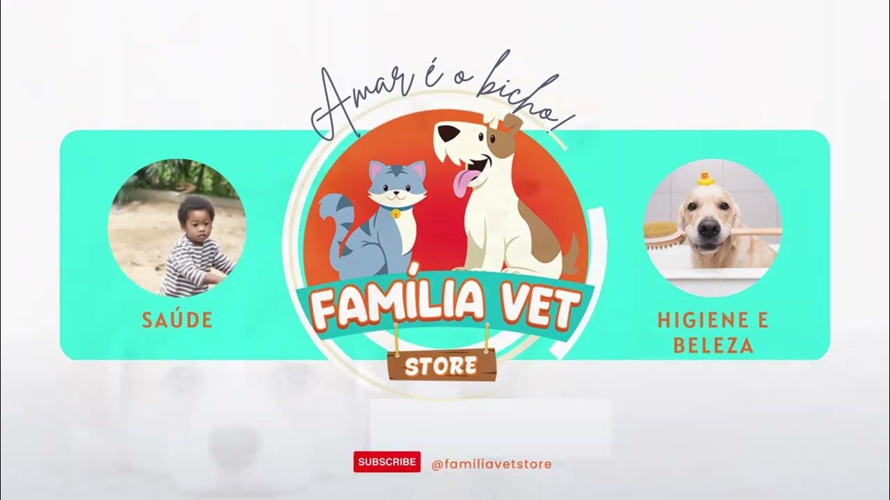 Família Vet Store - YouTube