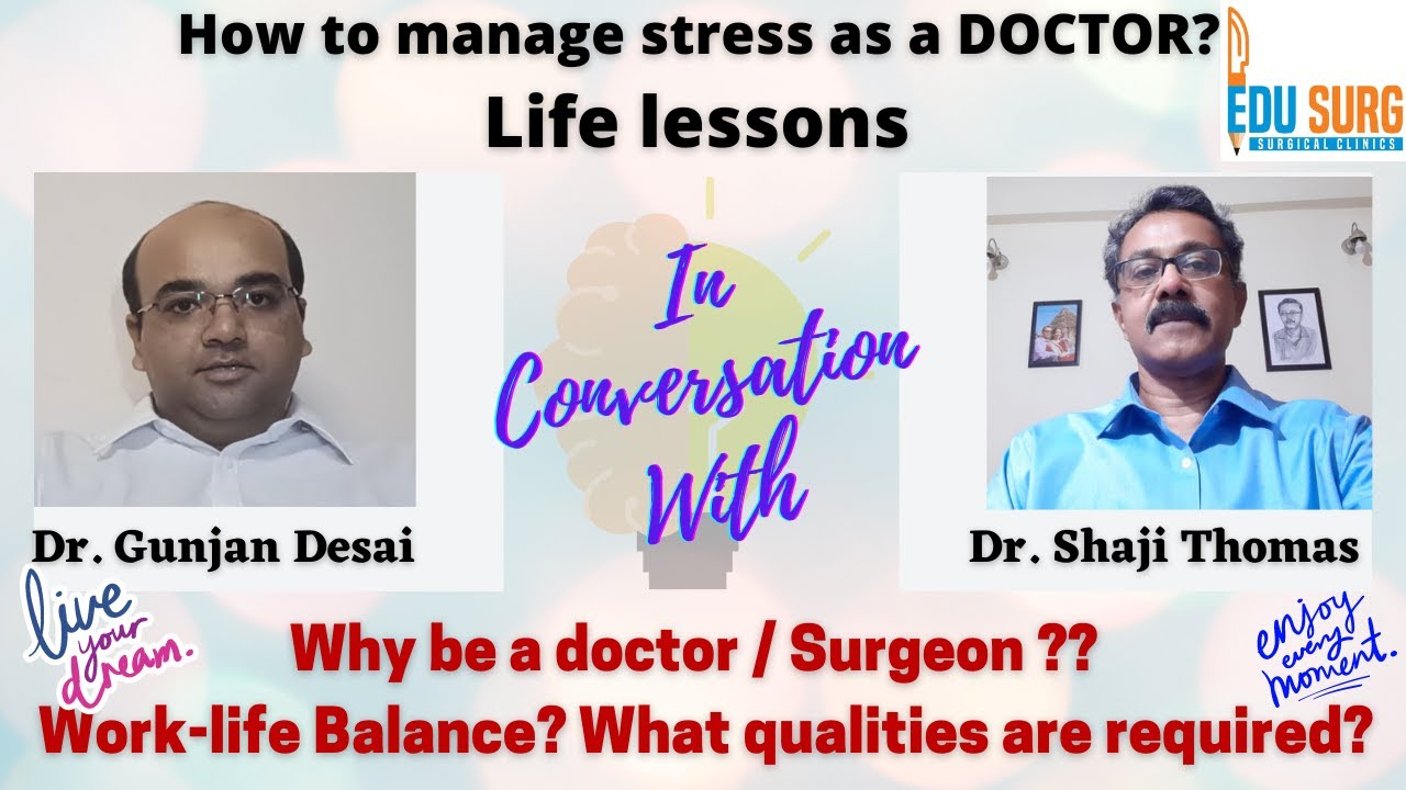 Being a good doctor - life lessons - Edusurg clinics conversations ...