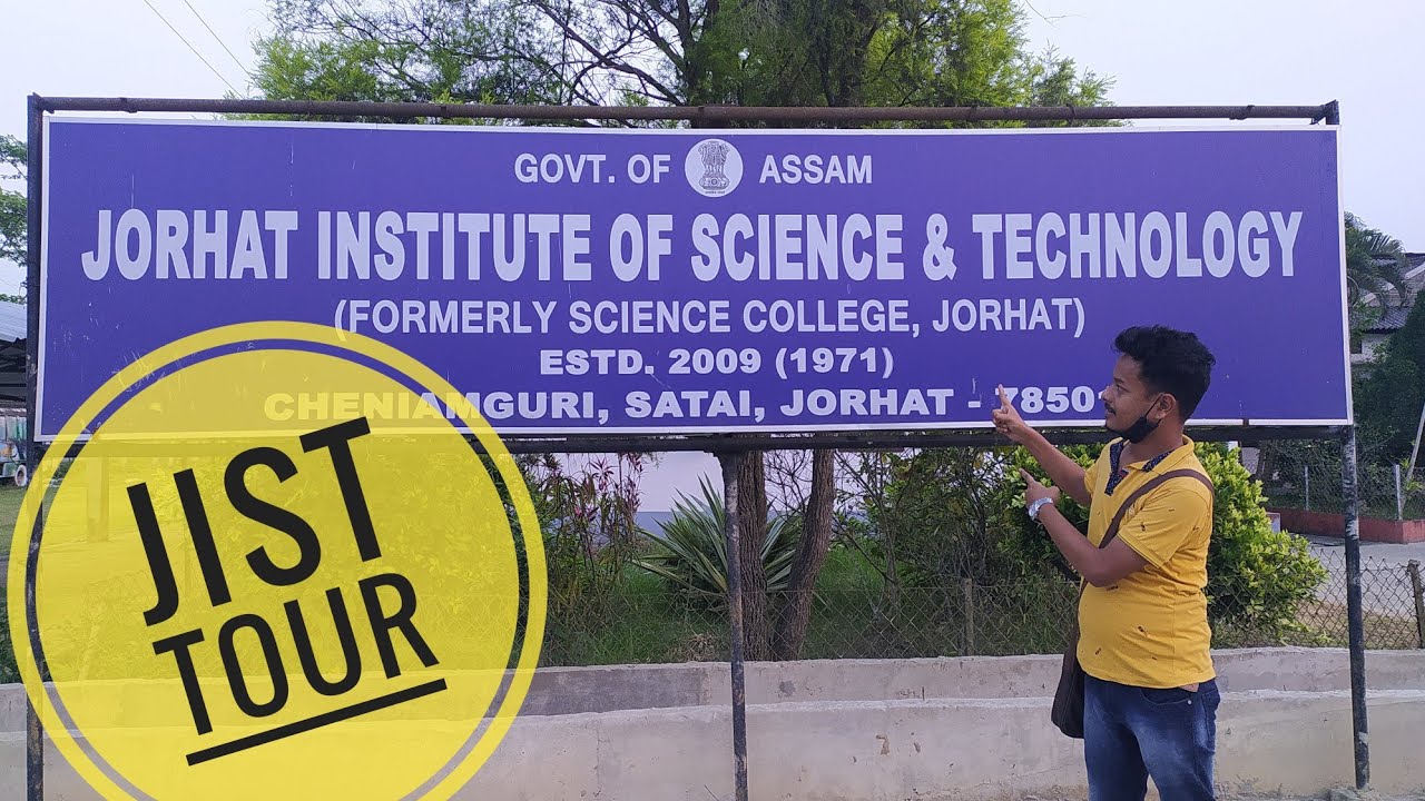 jorhat institutie of science & technology // jist // college tour ...