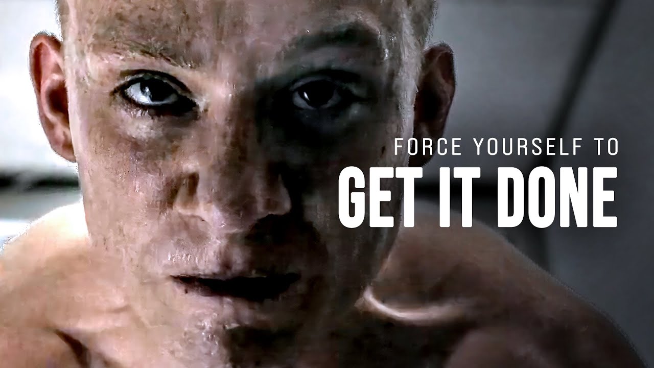 FORCE YOURSELF TO GET IT DONE - Motivational Speech - YouTube