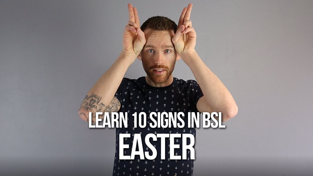 Learn 10 Signs In BSL Easter British Sign Language YouTube learn-10-signs-in-bsl-easter-british-sign-language-youtube