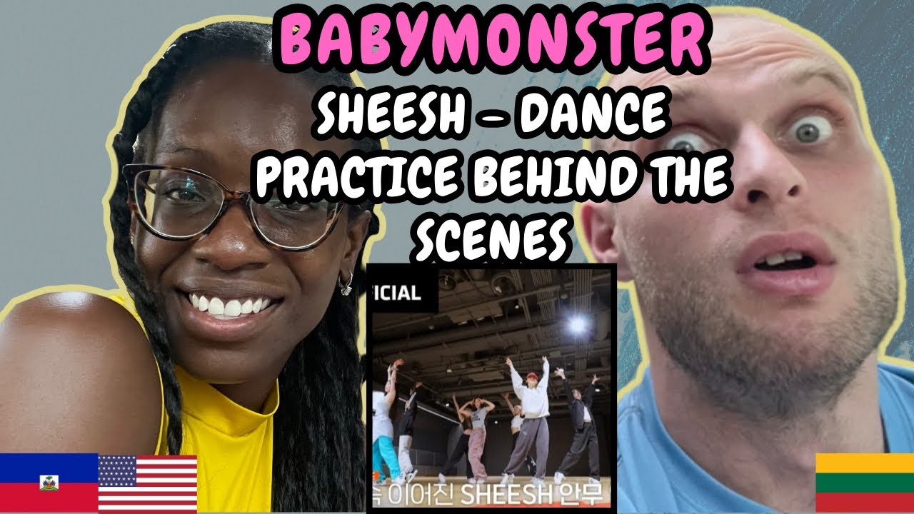 REACTION TO BABYMONSTER (베이비몬스터) - SHEESH (Dance Practice Behind the ...