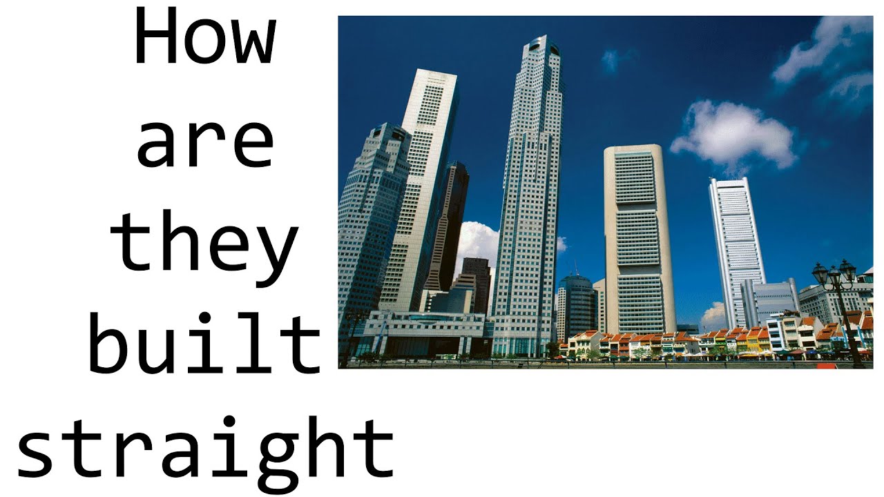 How are skyscrapers built straight up - YouTube