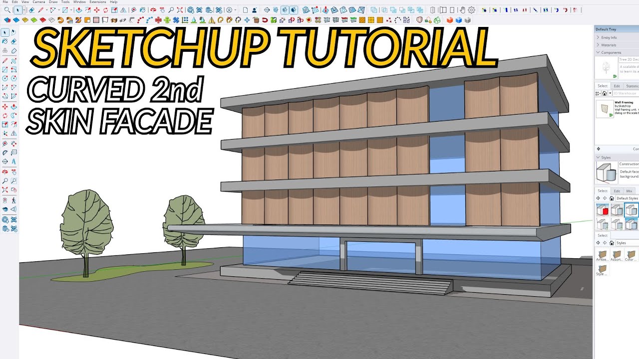 SKETCHUP BEGINNER TUTORIAL HOW TO MAKE CURVED SKIN COMMERCIAL BUILDING ...