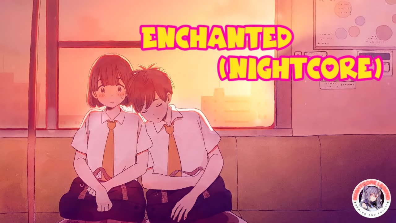 Nightcore - Enchanted - (Lyrics) - YouTube