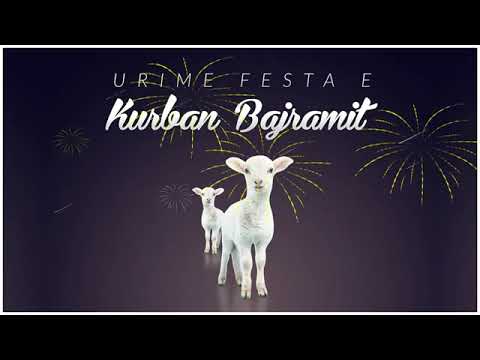 Urime Festa e Kurban Bajramit 2023 (Video Official)