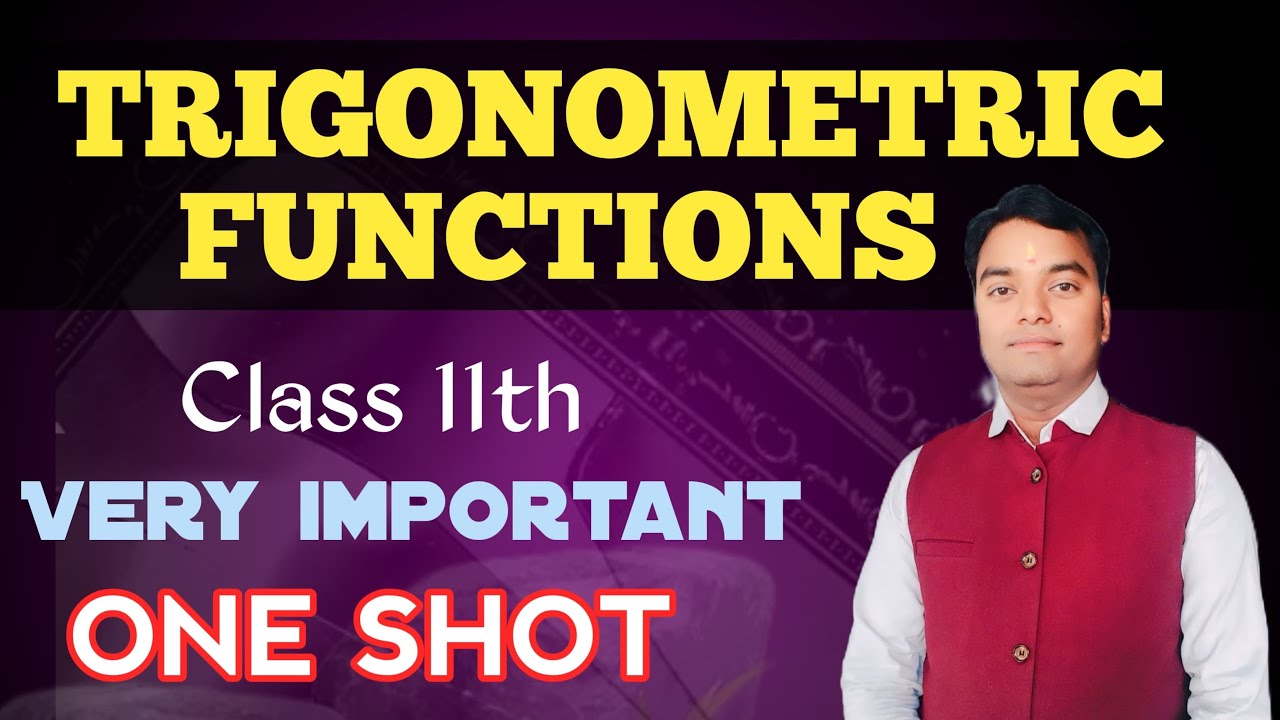 TRIGONOMETRIC FUNCTIONS || Class 11th Maths|| very important|| - YouTube