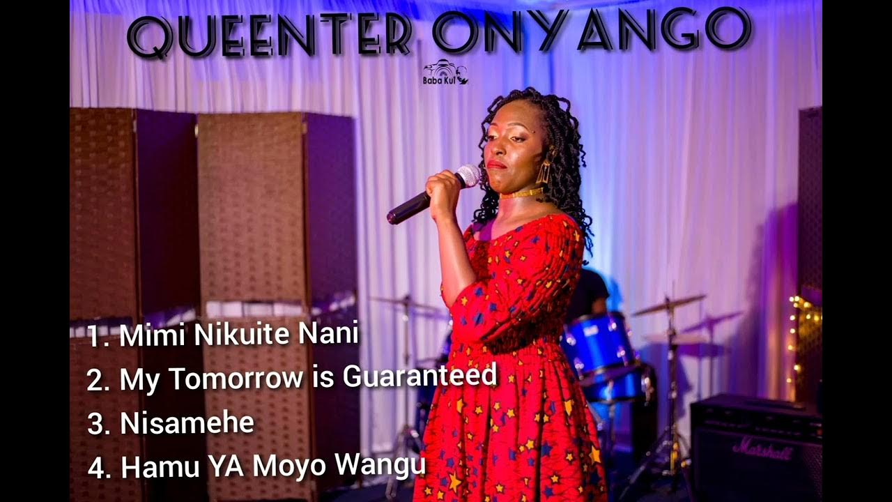 Queenter Onyango- Powerful Worship Songs - YouTube
